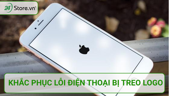 Cách khắc phục lỗi điện thoại bị treo logo NHANH NHẤT